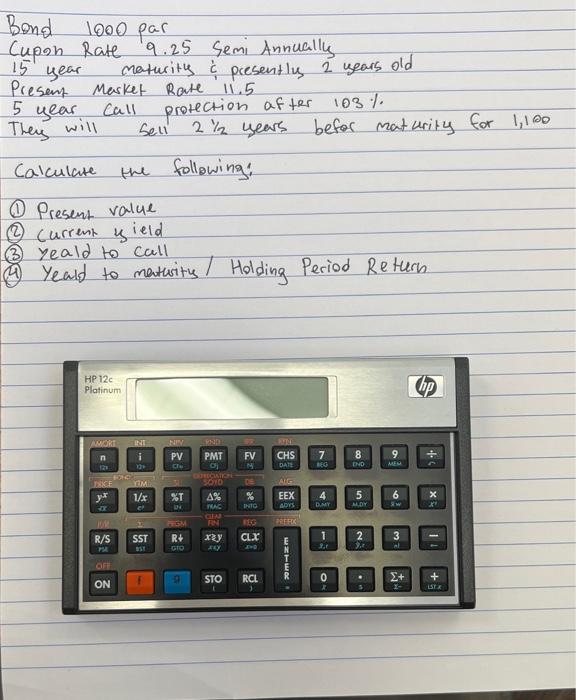 Solved Given the following bond information:How do you | Chegg.com