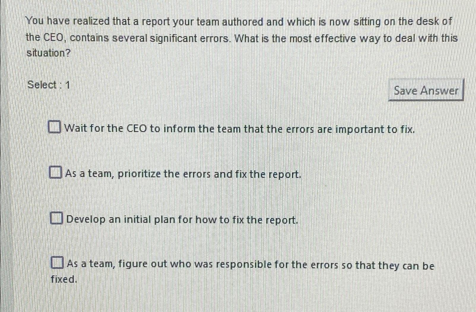 Solved You have realized that a report your team authored | Chegg.com