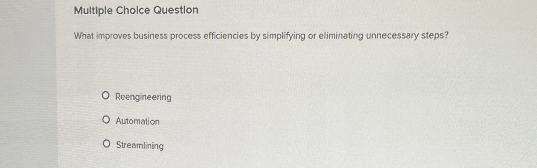 Solved Multiple Choice QuestionWhat improves business | Chegg.com