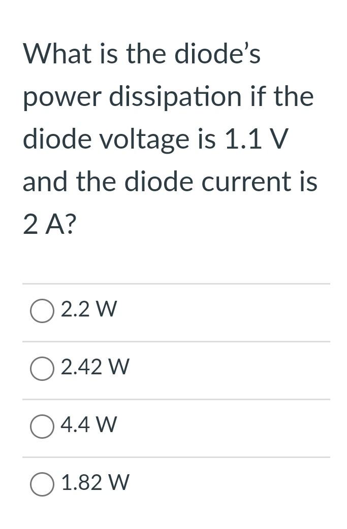 Solved What is the diode's power dissipation if the diode | Chegg.com