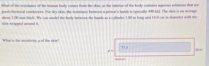 Solved Most of the resistance of the human body comes from | Chegg.com
