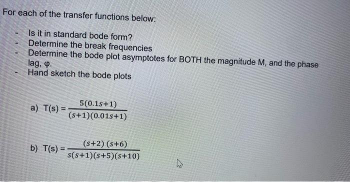 Solved For each of the transfer functions below: - Is it in | Chegg.com