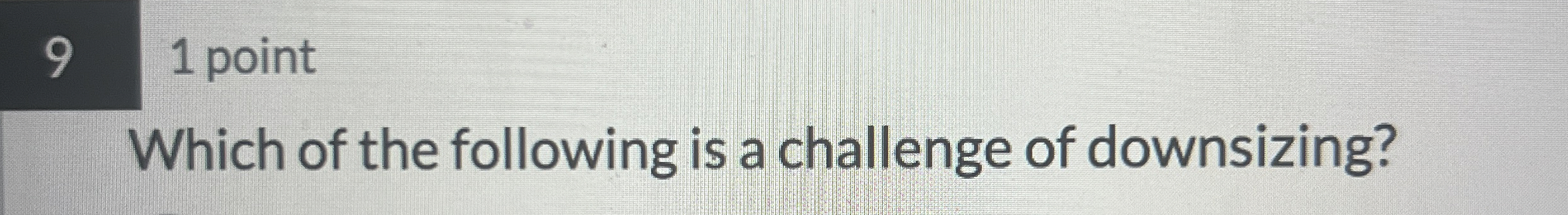 Solved 91 ﻿pointWhich of the following is a challenge of | Chegg.com