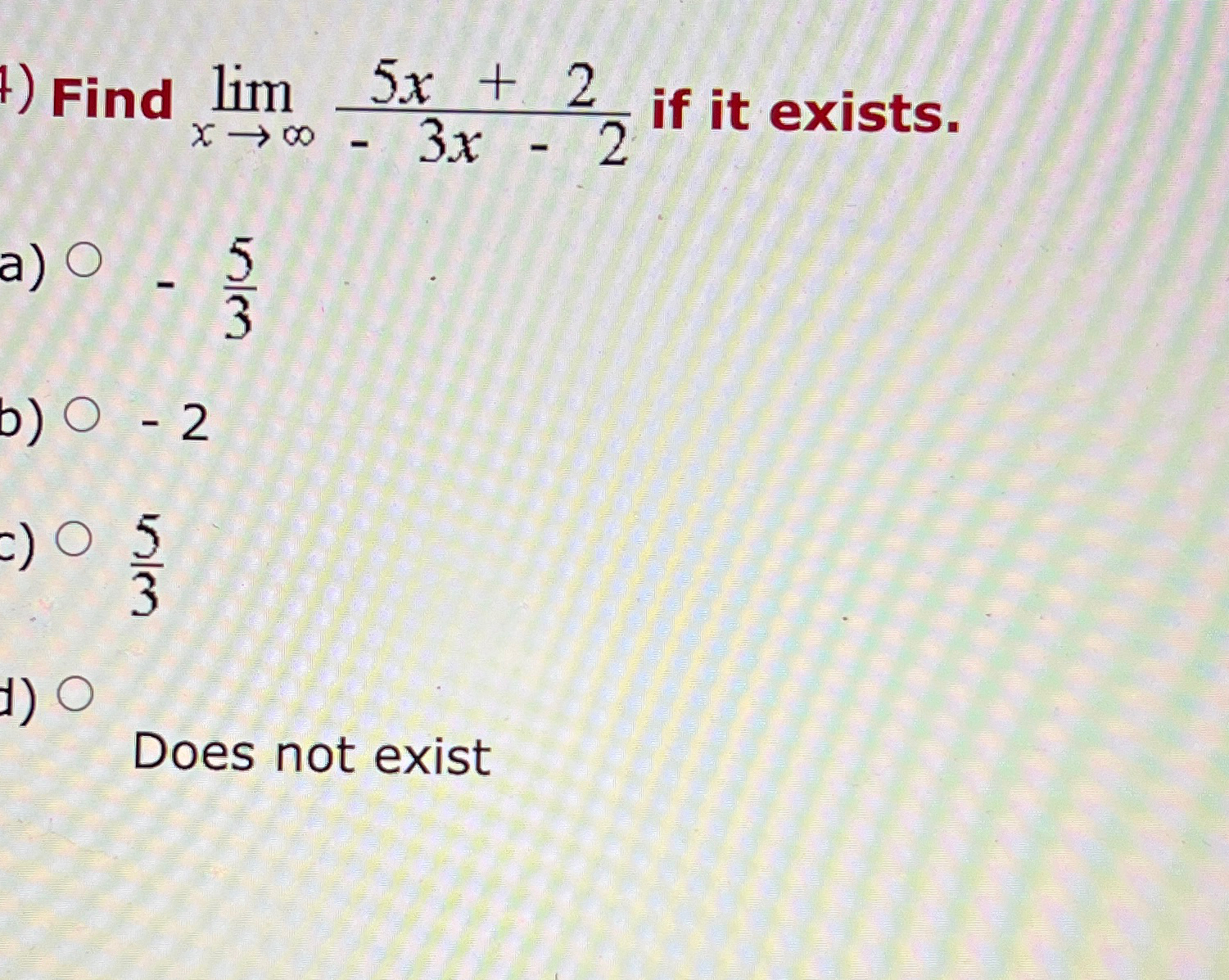 Solved Find limx→∞5x+2-3x-2 ﻿if it | Chegg.com