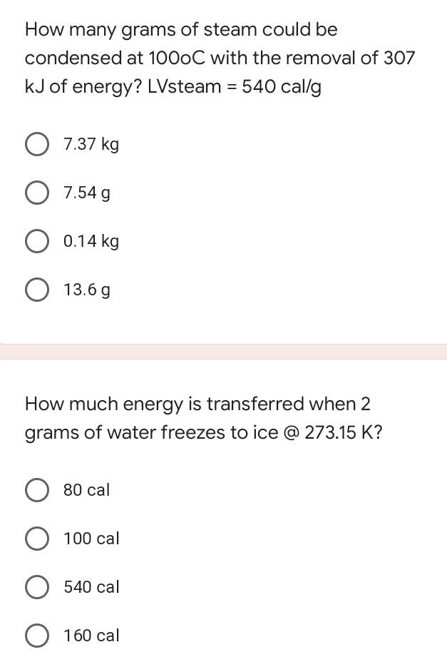 Solved How many grams of steam could be condensed at 1000C | Chegg.com