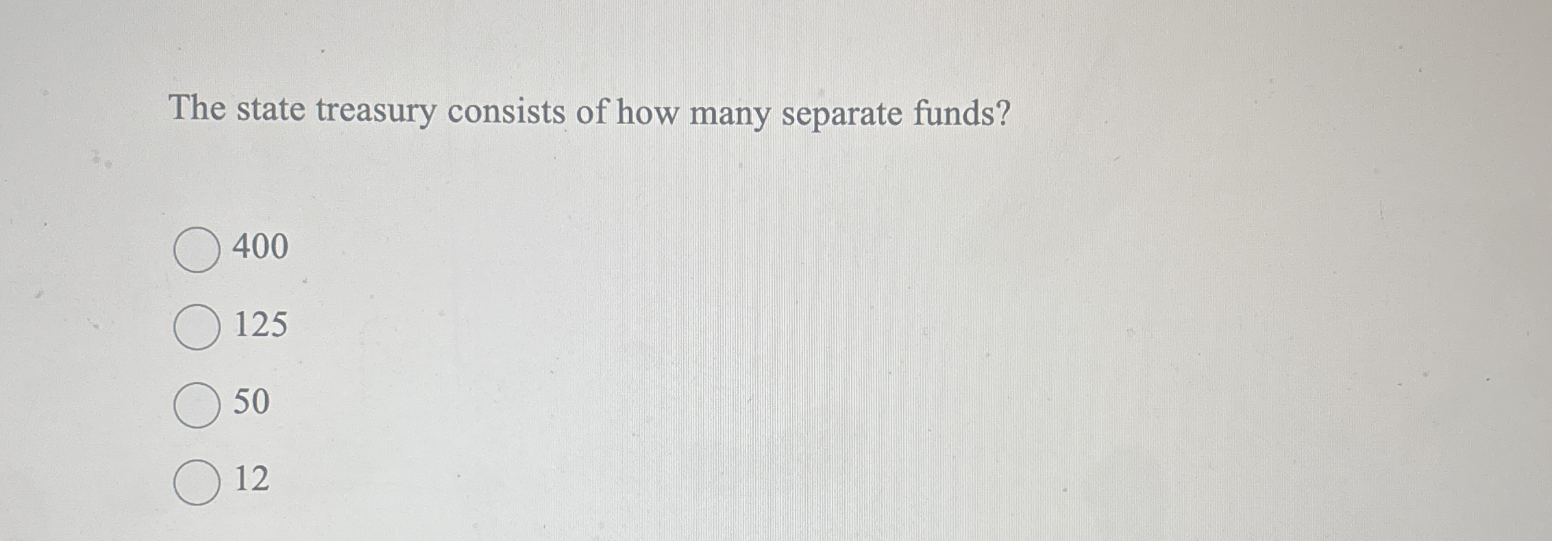 Solved The state treasury consists of how many separate | Chegg.com