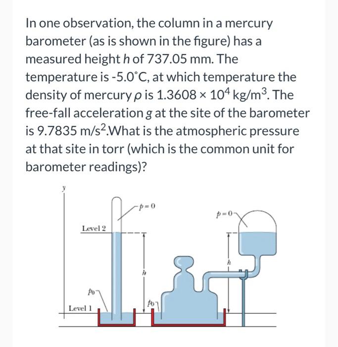 Solved In one observation, the column in a mercury barometer | Chegg.com