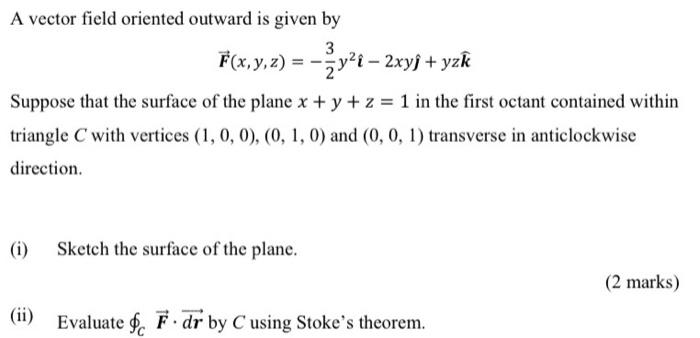 Solved A vector field oriented outward is given by 3 | Chegg.com