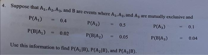 Solved Suppose that A1,A2,A3, and B are events where A1,A2, | Chegg.com