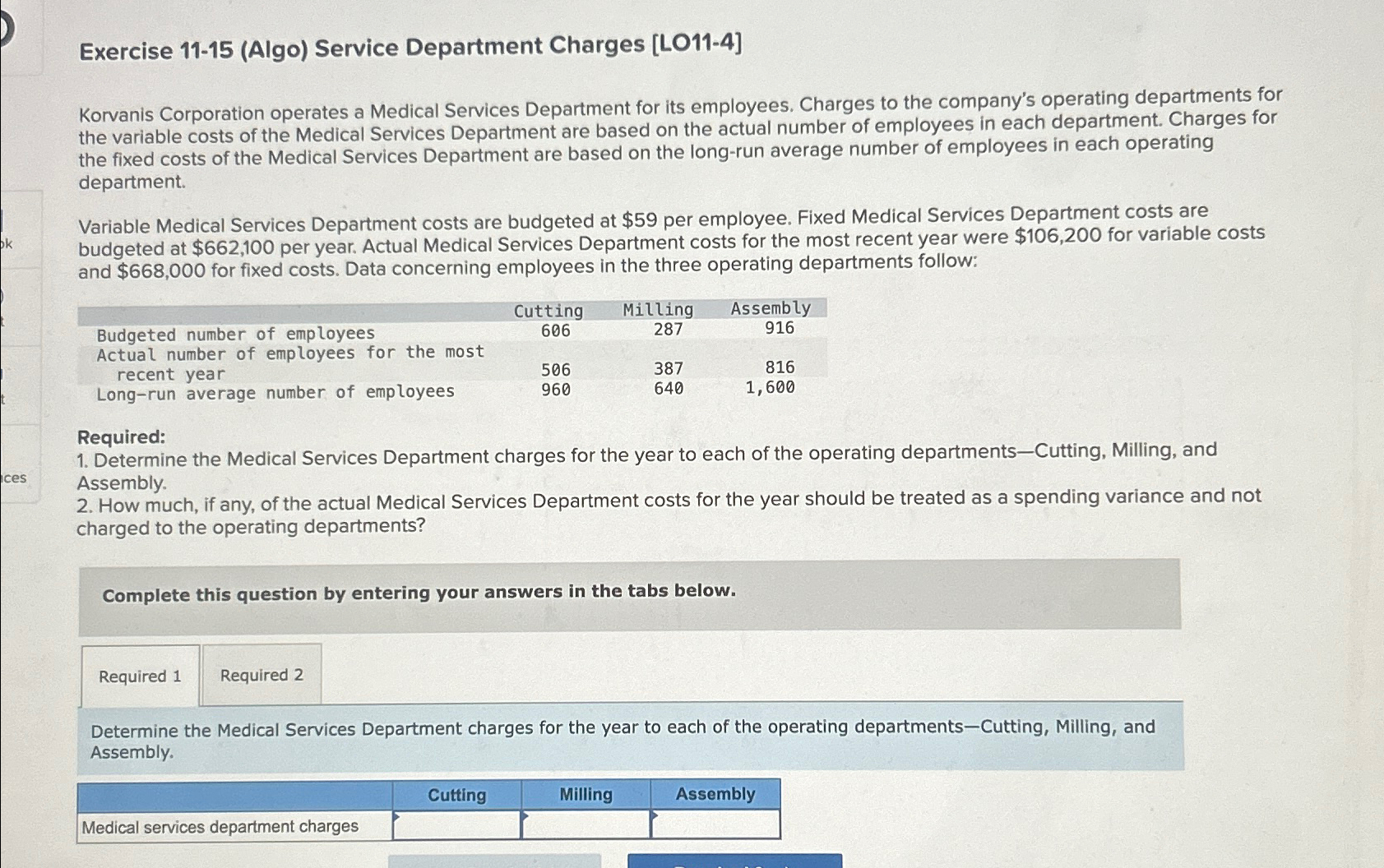 Solved Exercise 11-15 (Algo) ﻿Service Department Charges | Chegg.com