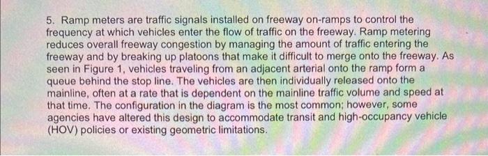 Solved 5. Ramp meters are traffic signals installed on | Chegg.com