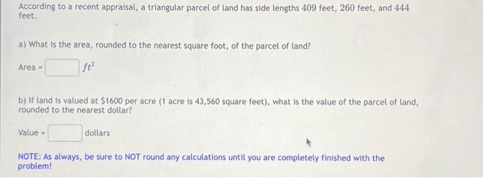 Solved According to a recent appraisal, a triangular parcel | Chegg.com