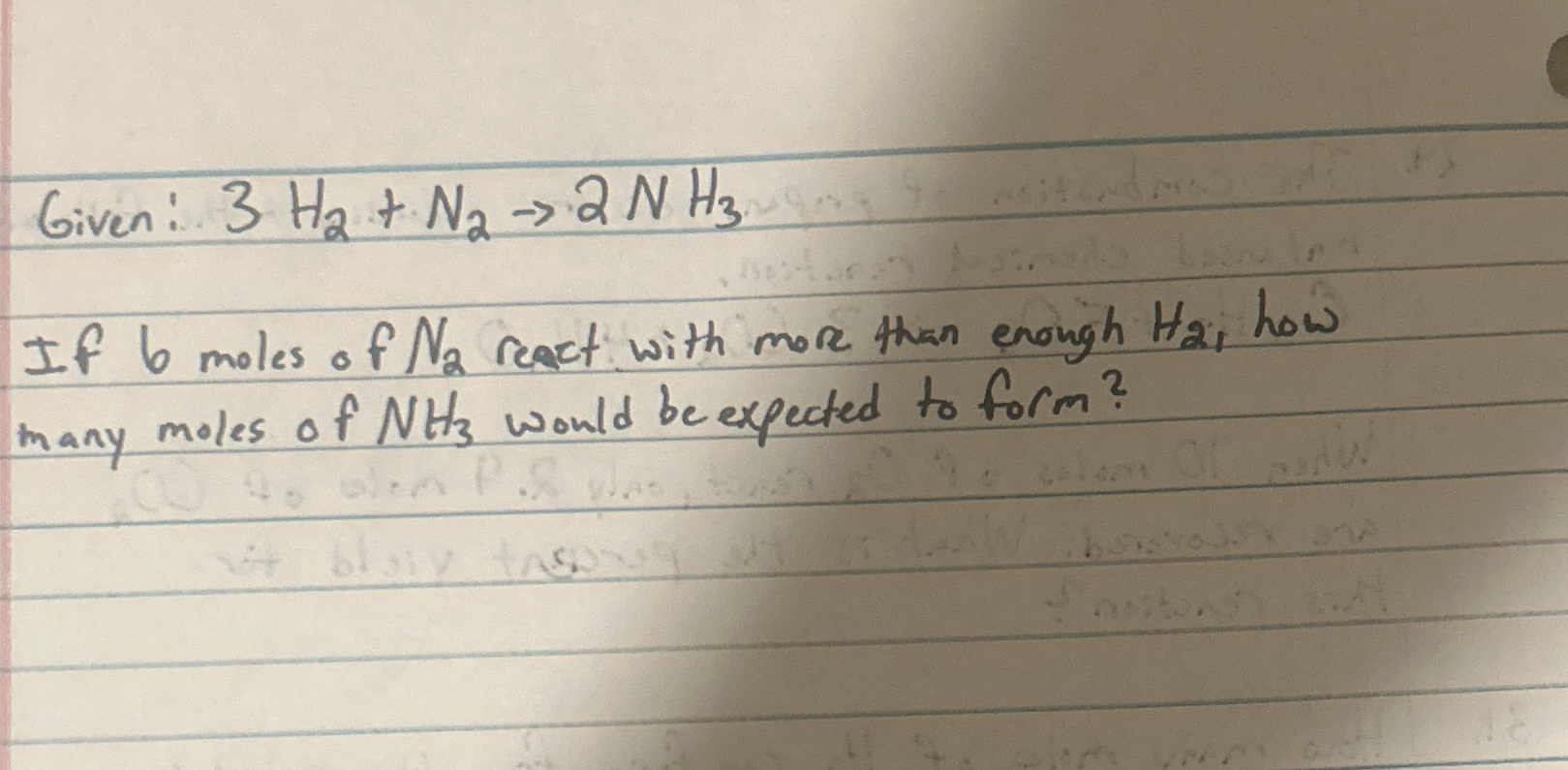 Solved Given: 3H2+N2→2NH3If 6 ﻿moles of N2 ﻿react with more | Chegg.com