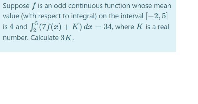 Solved Suppose f is an odd continuous function whose mean | Chegg.com