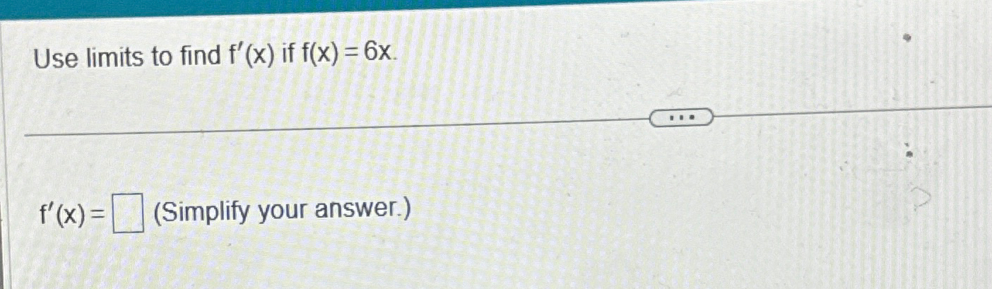 Solved Use limits to find f'(x) ﻿if | Chegg.com