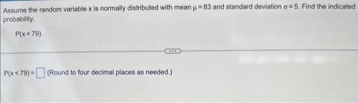 Solved Assume the random variable x is normally distributed | Chegg.com