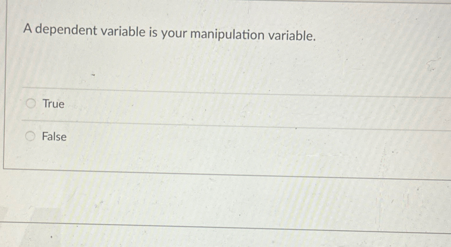 Solved A dependent variable is your manipulation | Chegg.com