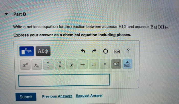 Solved Part B Write a net ionic equation for the reaction | Chegg.com