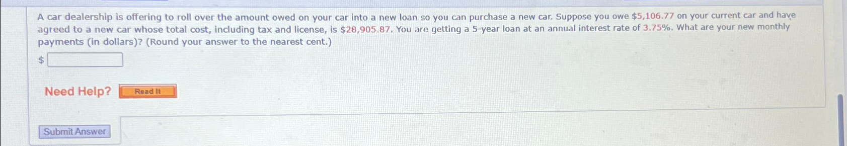 Solved A car dealership is offering to roll over the amount | Chegg.com