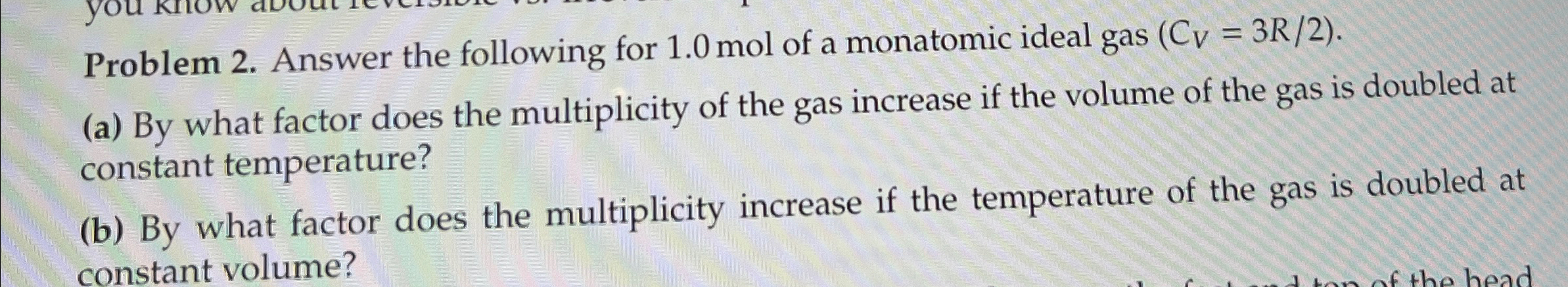 Solved Problem 2. ﻿Answer the following for 1.0mol of a | Chegg.com