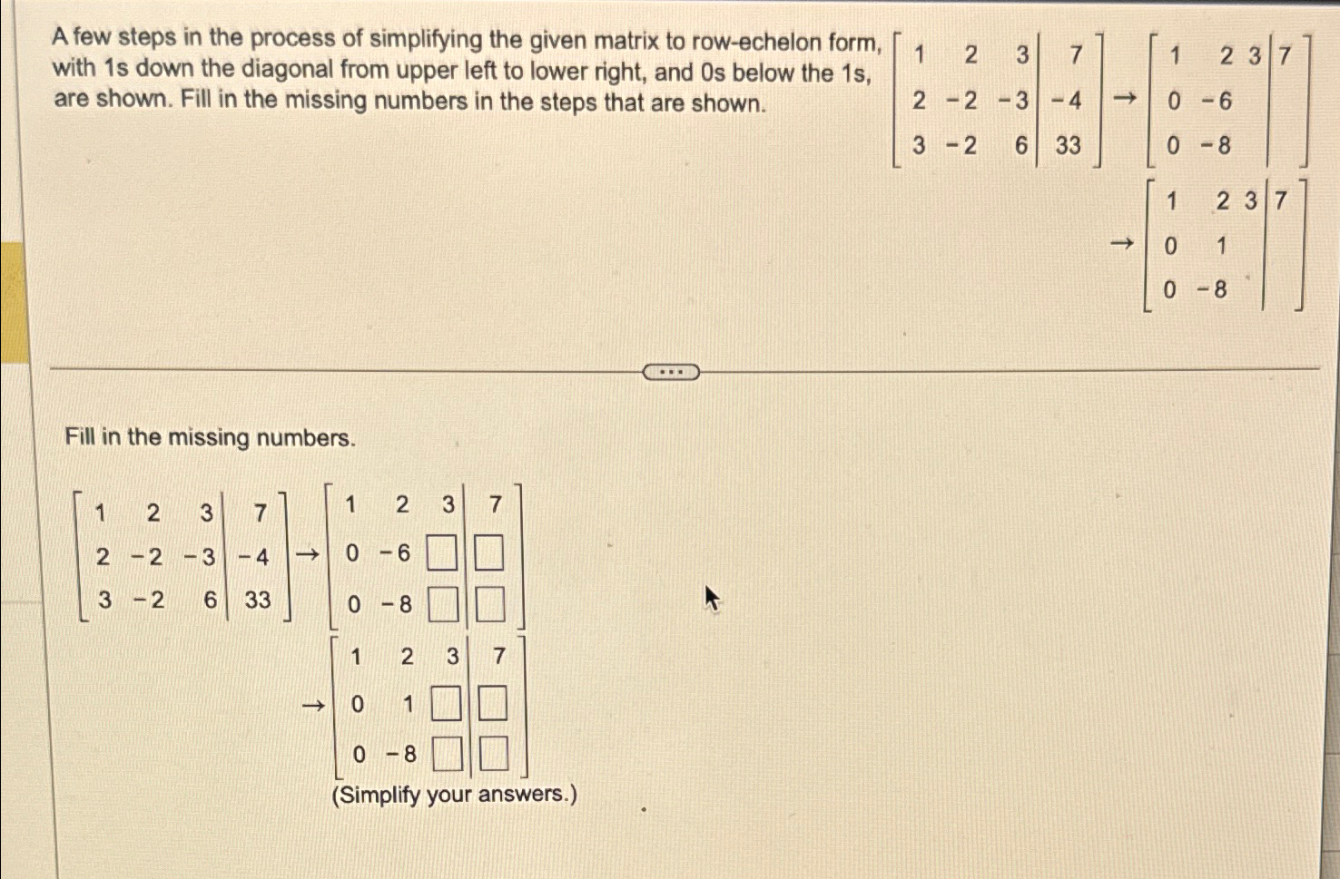 Solved A few steps in the process of simplifying the given | Chegg.com
