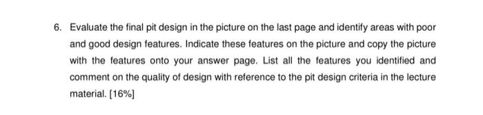 −"=6. Evaluate the final pit design in the picture on | Chegg.com