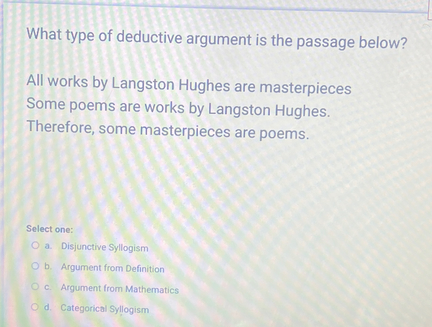 Solved What type of deductive argument is the passage | Chegg.com