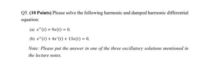Solved Q5. (10 Points) Please solve the following harmonic | Chegg.com
