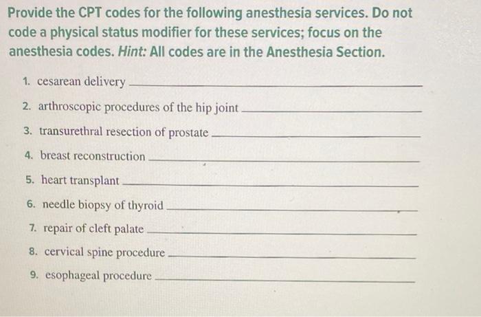 Solved Provide the CPT codes for the following anesthesia | Chegg.com