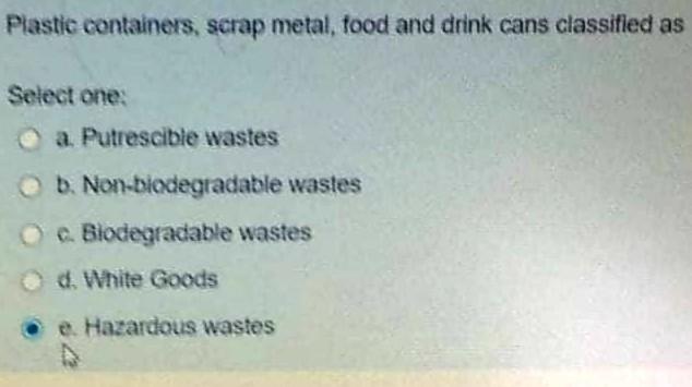 Solved Plastic containers, scrap metal, food and drink cans | Chegg.com