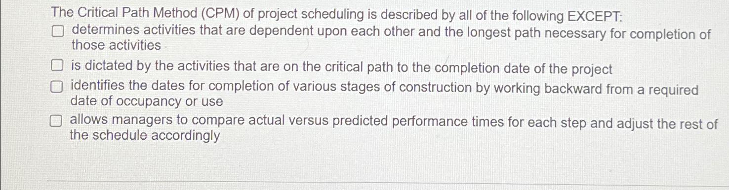 Solved The Critical Path Method (CPM) ﻿of project scheduling | Chegg.com