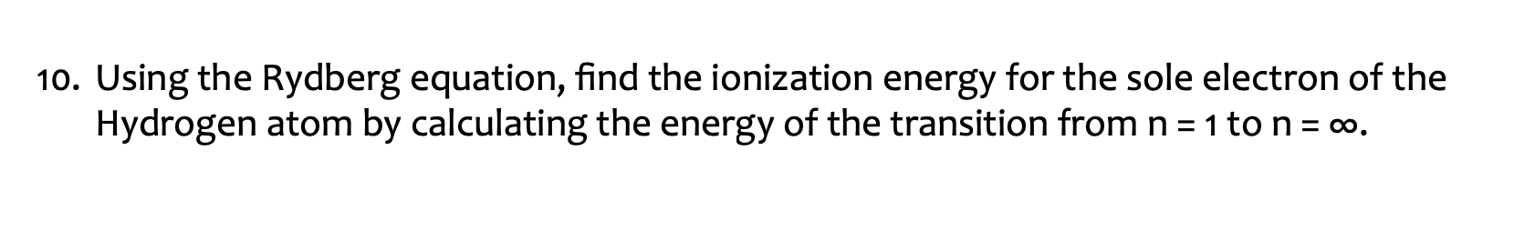 Solved Using the Rydberg equation, find the ionization | Chegg.com