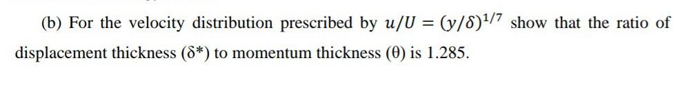 Solved (b) For the velocity distribution prescribed by | Chegg.com
