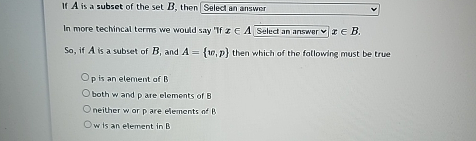 Solved If A ﻿is a subset of the set B, ﻿then Select an | Chegg.com