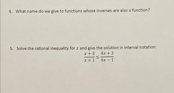 Solved 4. What name do we give to functions whose inverses | Chegg.com