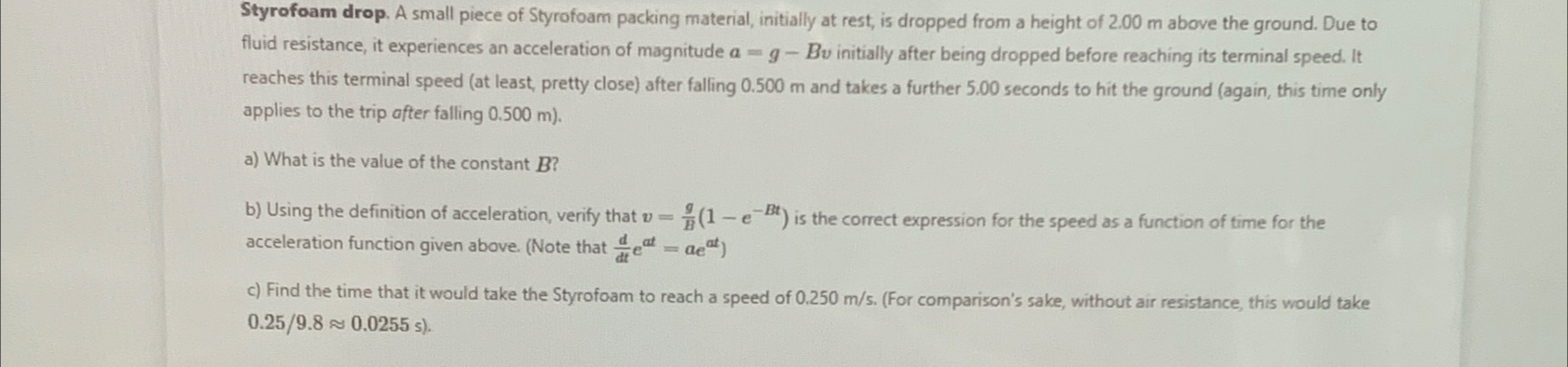 Solved Styrofoam drop. A small piece of Styrofoam packing | Chegg.com