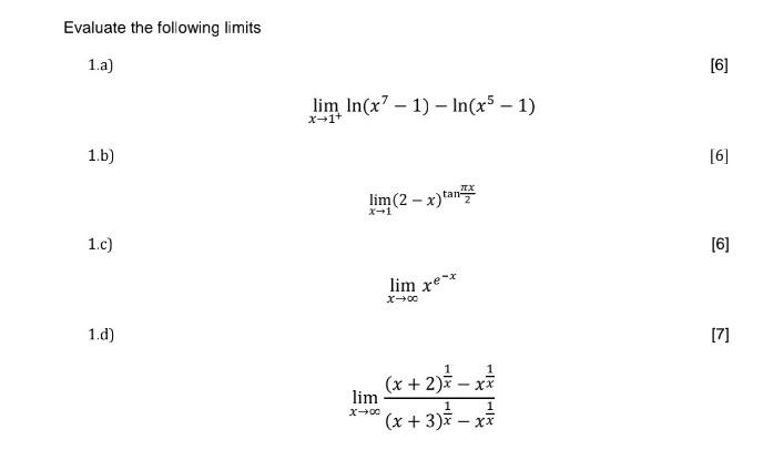 Solved Evaluate the following limits 1.a) [6] | Chegg.com