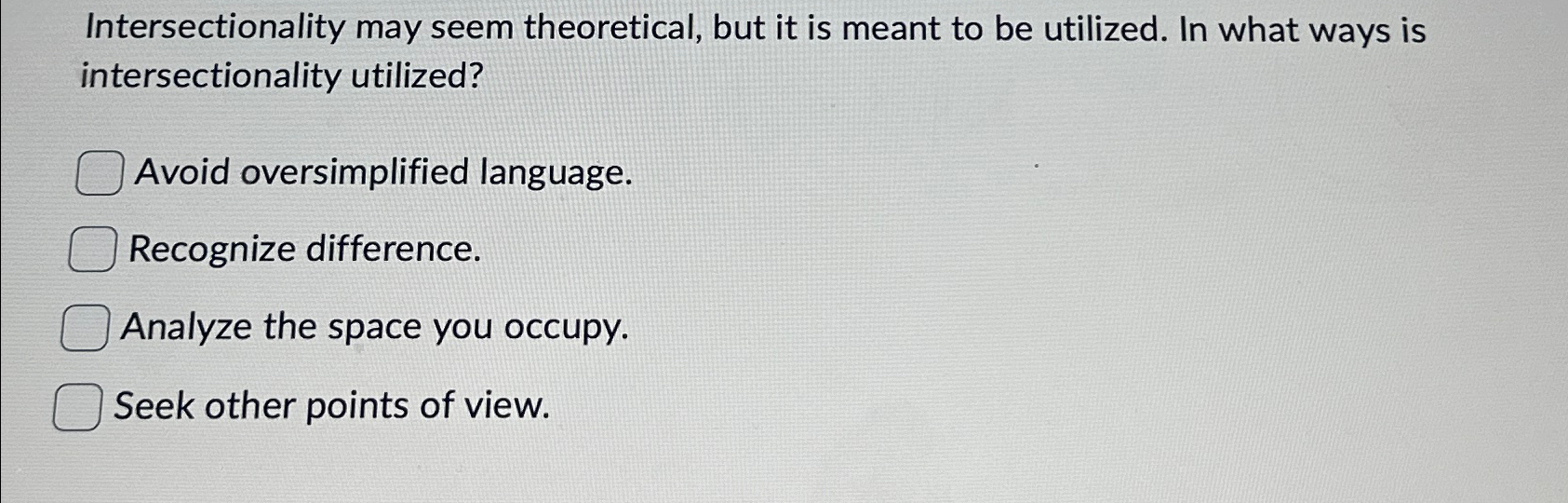 Solved Intersectionality may seem theoretical, but it is | Chegg.com