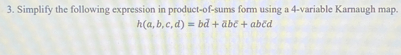 Solved Simplify the following expression in product-of-sums | Chegg.com