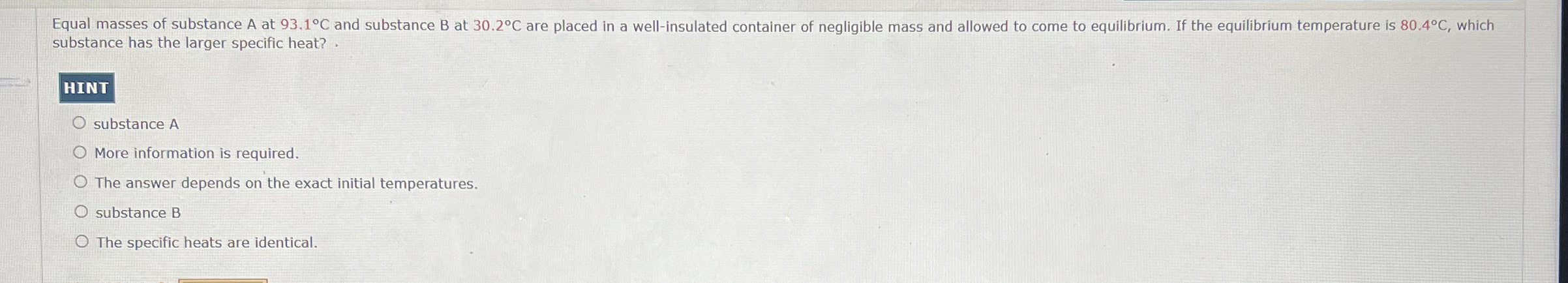 Solved substance has the larger specific heat? . substance | Chegg.com