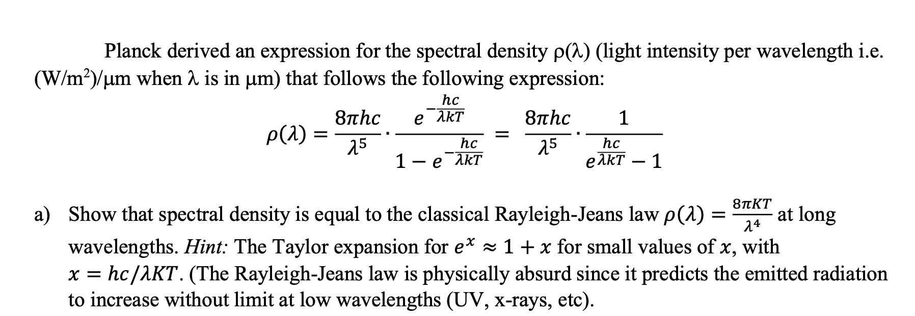 Solved Planck derived an ﻿expression for the spectral | Chegg.com