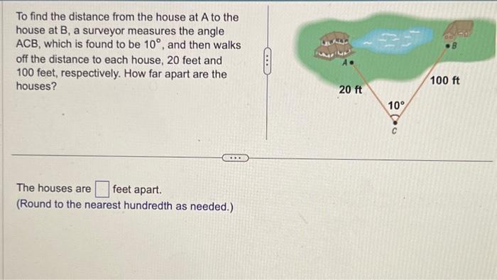 Solved To find the distance from the house at A to the house | Chegg.com