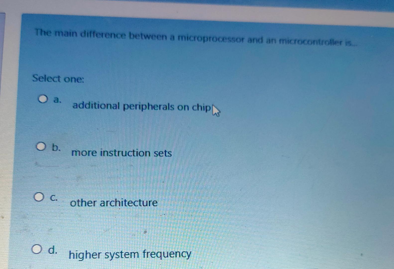 Solved The main difference between a microprocessor and an | Chegg.com