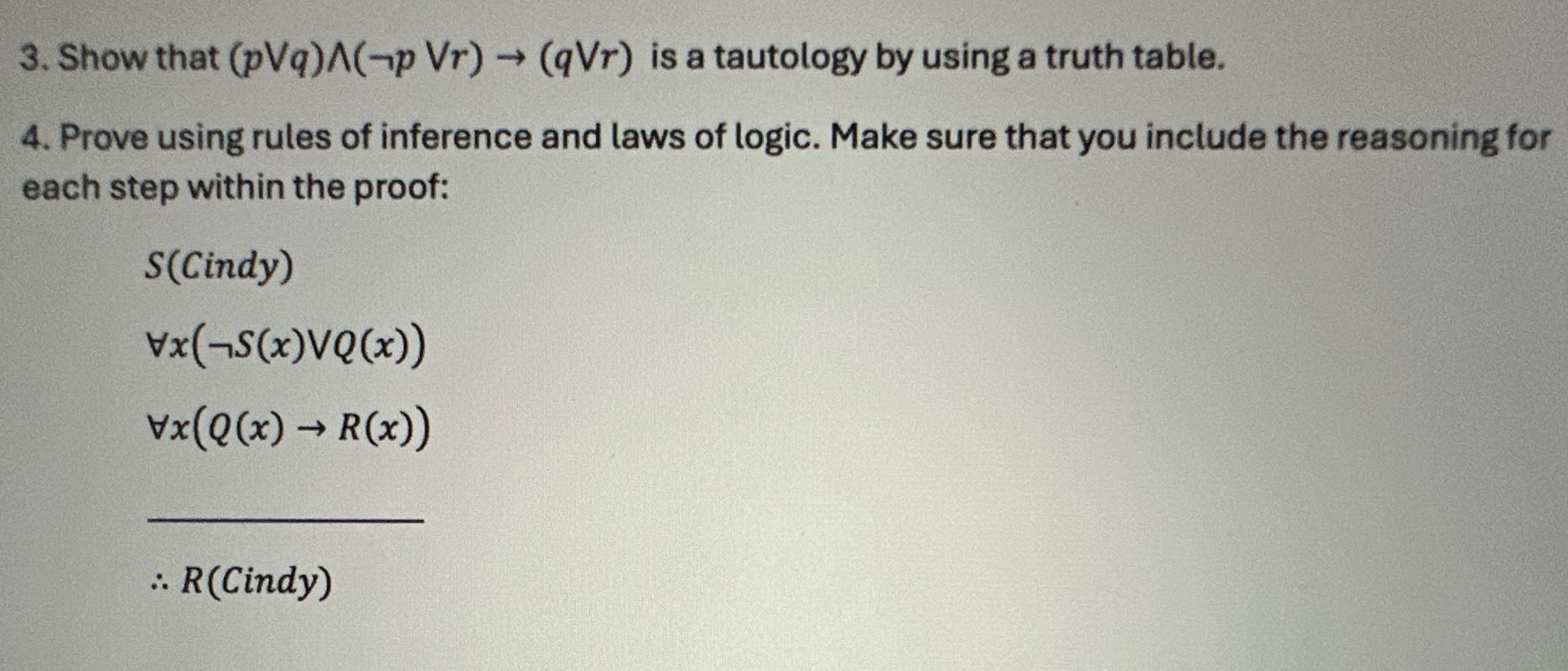 Show that (pvvq)??(notpvvr)→(qvvr) ﻿is a tautology by | Chegg.com