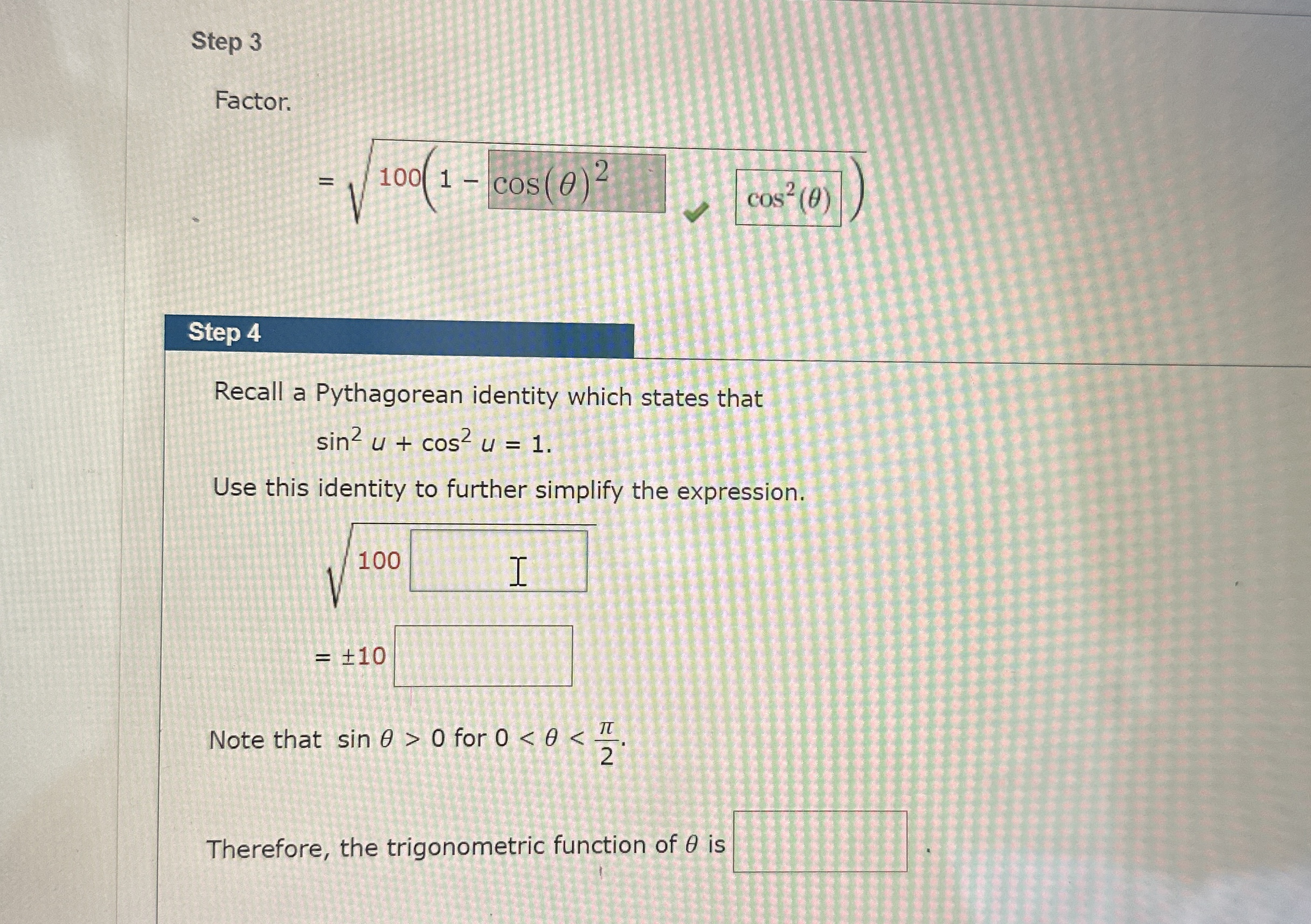 Solved Step 3Factor.Step 4Recall a Pythagorean identity | Chegg.com
