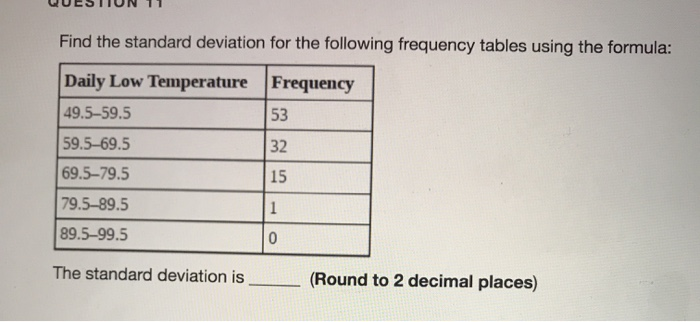 Solved VULOTTUN IT Find the standard deviation for the | Chegg.com