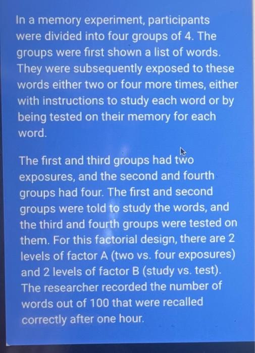 Solved In a memory experiment, participants were dividied | Chegg.com