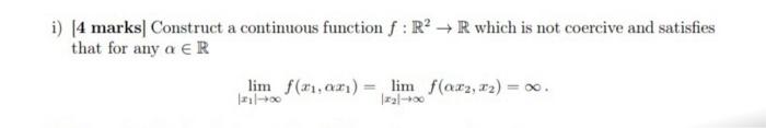 Solved i) |4 marks| Construct a continuous function f:R2→R | Chegg.com