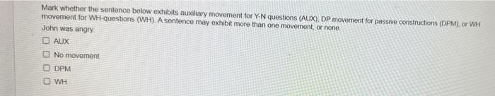 Mark whether the sentence below exhibits auxiliary | Chegg.com