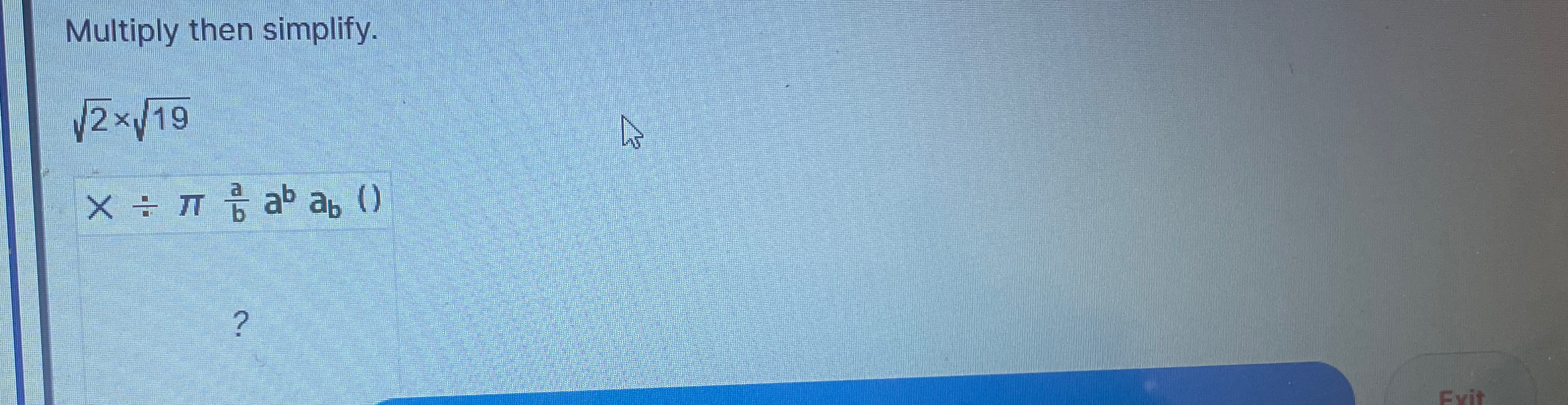 Solved Multiply Then Simplify 22 192 Chegg